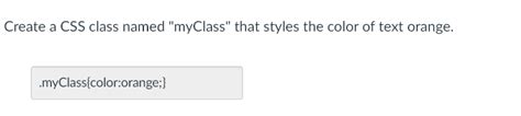 Solved Create A Css Class Named Myclass That Styles The