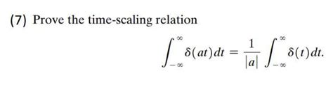 Solved 7 Prove The Time Scaling Relation Chegg Com