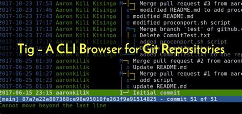 Tig A Command Line Browser For Git Repositories