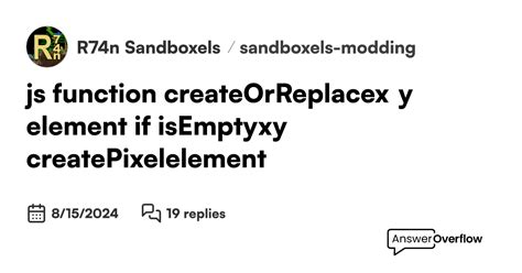 ```js Function Createorreplacex Y Element If Isemptyxy