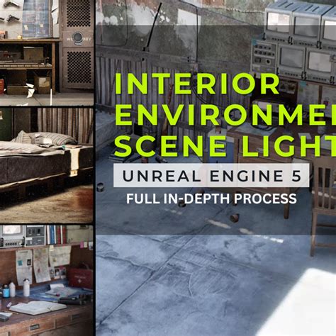 Unlocking Unreal Engine 5 Interior Environment Scene Lighting