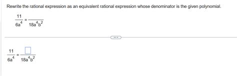 Solved Rewrite The Rational Expression As An Equivalent