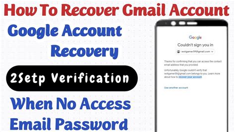 How To Recover Gmail Account Without Phone Number And Recovery Email