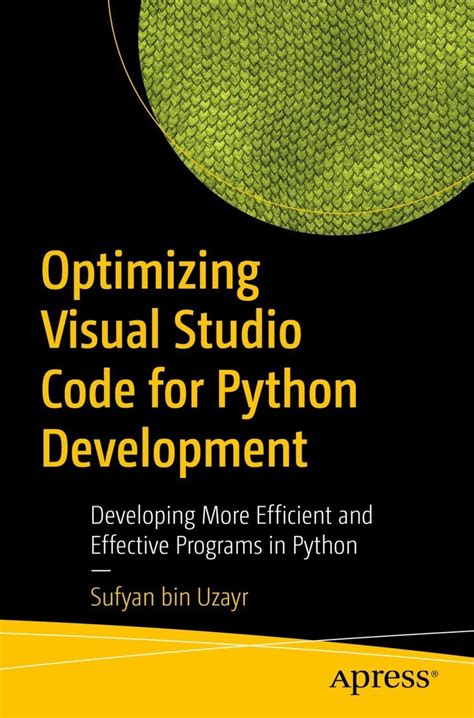 Optimizing Visual Studio Code For Python Development Developing More