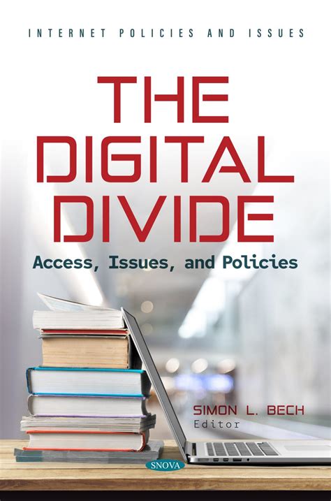 The Digital Divide Access Issues And Policies Nova Science Publishers