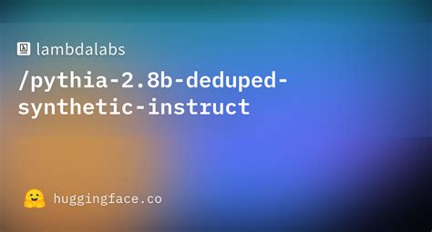 Lambdalabs Pythia B Deduped Synthetic Instruct Hugging Face