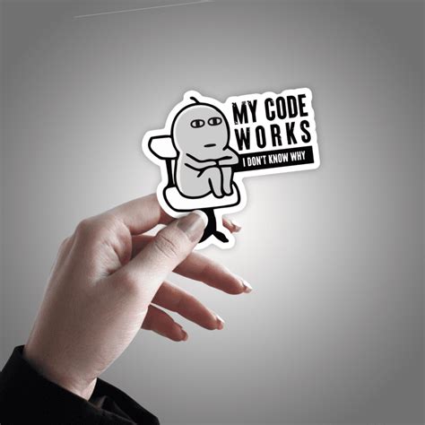 My Code Works Sticker