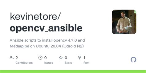 Github Kevinetore Opencv Ansible Ansible Scripts To Install Opencv And Mediapipe On