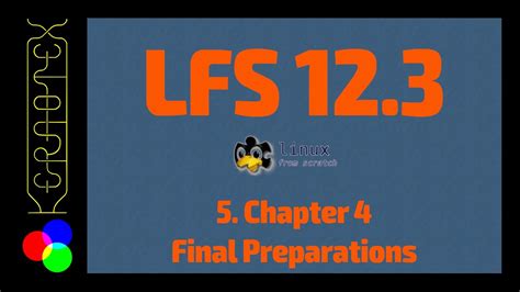 5 Chapter 4 Final Preparations How To Build Linux From Scratch Lfs