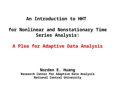 Ppt An Introduction To Hht For Nonlinear And Nonstationary Time