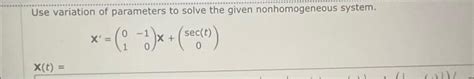 Solved Use Variation Of Parameters To Solve The Given