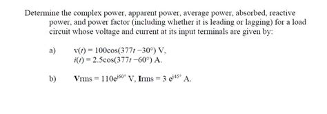 Solved Determine The Complex Power Apparent Power Average Chegg