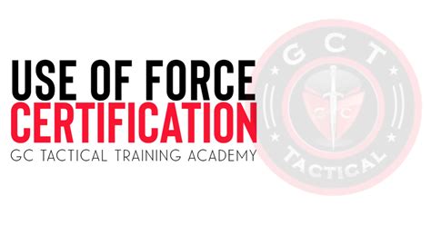 Use Of Force Training And Certification Gctactical