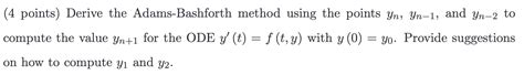 Solved 4 Points Derive The Adams Bashforth Method Using