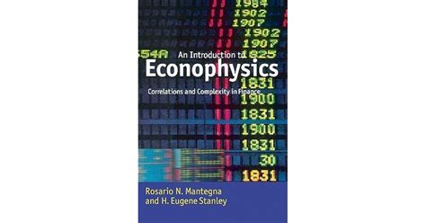 Introduction To Econophysics Correlations And Complexity In Finance By Rosario N Mantegna