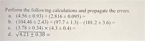 Solved Perform The Following Calculations And Propagate The