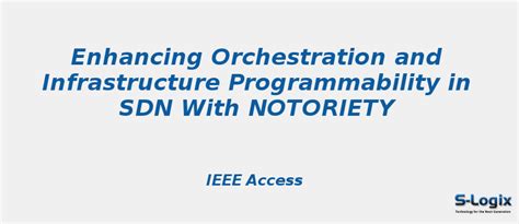 Orchestration And Infrastructure Programmability In Sdn S Logix