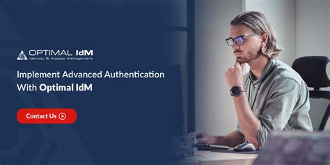 advanced authentication what is it and why is it important optimal idm