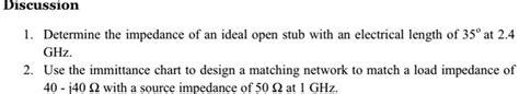 Solved Determine The Impedance Of An Ideal Open Stub With An Electrical Length Of 35Â° At 2 4