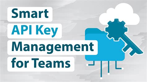 Smart Api Key Management For Teams Security Made Simple American