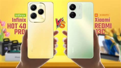 Infinix Hot 40 Pro Vs Redmi 13C Mana Yang Lebih Mendominasi