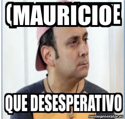 Meme Personalizado Mauricio 31903598