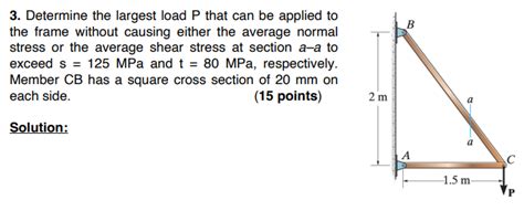 Solved Determine The Largest Load P That Can Be Applied Chegg