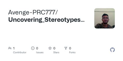 Github Avenge Prc777uncoveringstereotypesinllmataskcomplexityapproach