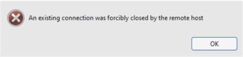 Vault Message An Existing Connection Was Forcibly Closed When Checking In