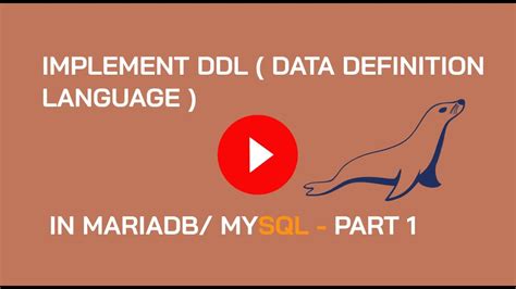 Implement Ddl Data Definition Language In Mariadb Or Mysql Part1