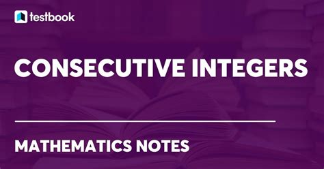 Consecutive Integers Formula Types Properties With Examples