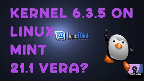 Can We Install Kernel 635 On Linux Mint 211 Vera Upgrade Your Kernel Youtube