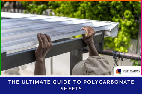 The Ultimate Guide To Polycarbonate Sheets Sheet Plastics