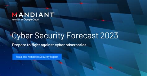 Cybersecurity Forecast 2023 Cybersecurity Predictions