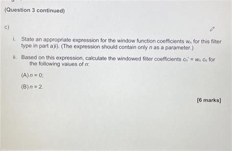 Solved A Digital Fir Bandpass Filter Is To Be Designed With