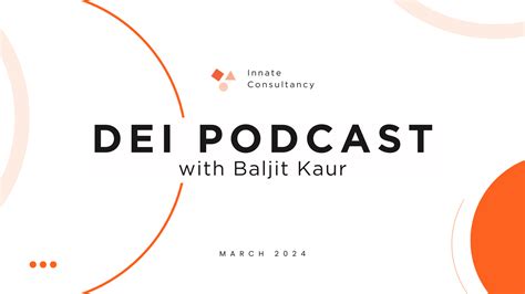 Podcast Dei Podcast With Baljit Kaur Diverse Workforce