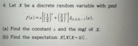solved 4 let x be a discrete random variable with pmf