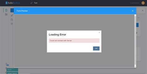 Kobotoolbox Preview Getting Error Could Not Connect With Server Kobo On Your Own Server