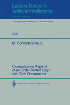 Computational Aspects Of An Order Sorted Logic With Term Declarations