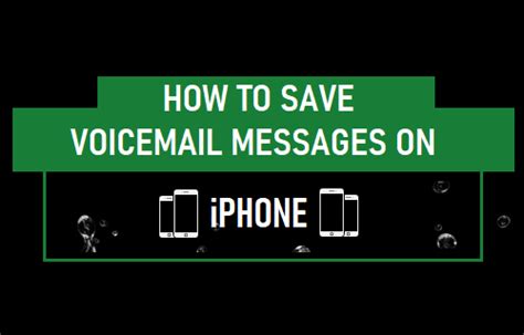 How To Save And Share Voicemail Messages On IPhone Techbout