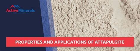 Properties And Applications Of Attapulgite Active Minerals International