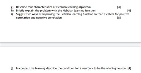 Solved G Describe Four Characteristics Of Hebbian Learning