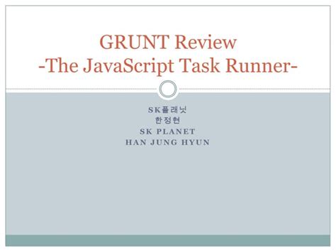 Grunt Js Review Ppt