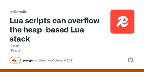 Lua Scripts Can Overflow The Heap Based Lua Stack · Advisory · Redis