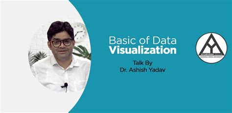 “basic Of Data Visualization” Talk By Dr Ashish Yadav Ayurveda Network Banaras Hindu University
