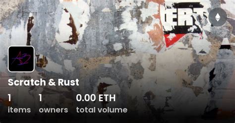 Scratch And Rust Collection Opensea