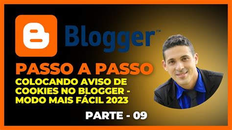 Colocando Aviso De Cookies No Blogger De Maneira Simples 2023 Youtube