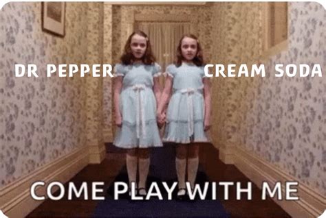 Dr Pepper Cream Soda K23ybcxmr6 Memes