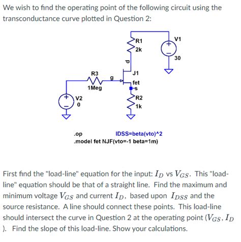 Solved We Wish To Find The Operating Point Of The Following Chegg