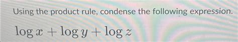 Solved Using The Product Rule Condense The Following